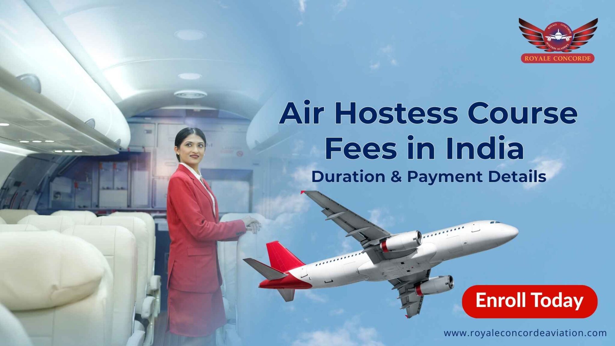 Air Hostess Course Fees & Duration – Royale Concorde Aviation Academy
